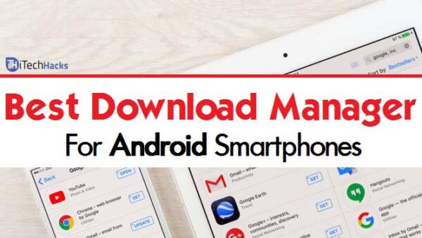 Top 20 Best Download Managers for Android - FREE