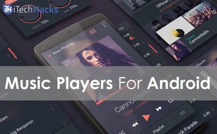 (Trending) 10 Best Music Player Apps For Your Android Device