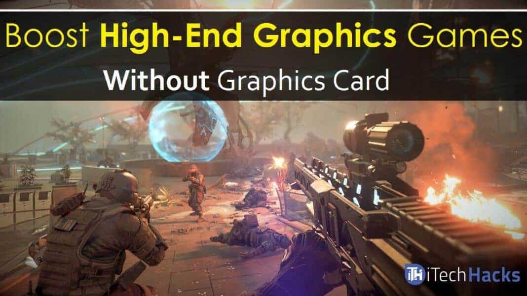 (7 Ways) How To Improve High-End PC Games Graphics Without Graphics Card