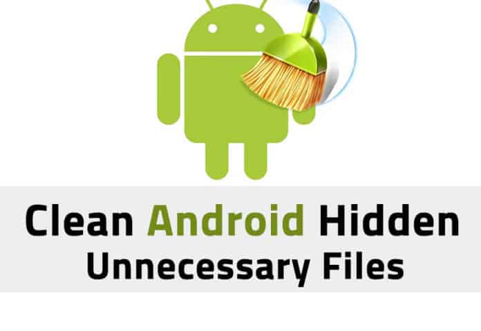 How to Clean Android by Getting Rid of Unnecessary Files (No-Root)