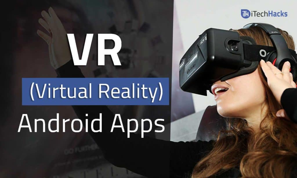 {Free} 10+ Best VR Box Apps for Android and iOS of 2019 (Working)