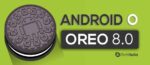 UPDATE: New Android 8.0 (Android O Oreo) Features | Specs?