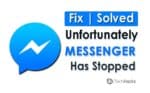 Ways to Fix Unfortunately Messenger Has Stopped Error (2024)