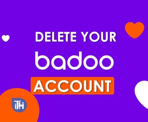 How to Delete Badoo Account Online 2026 [Quick Ways]