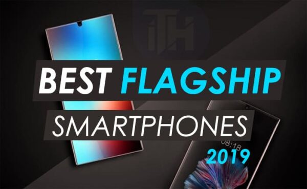 Best 10 Flagship Phones To Buy Now | US, UK, India