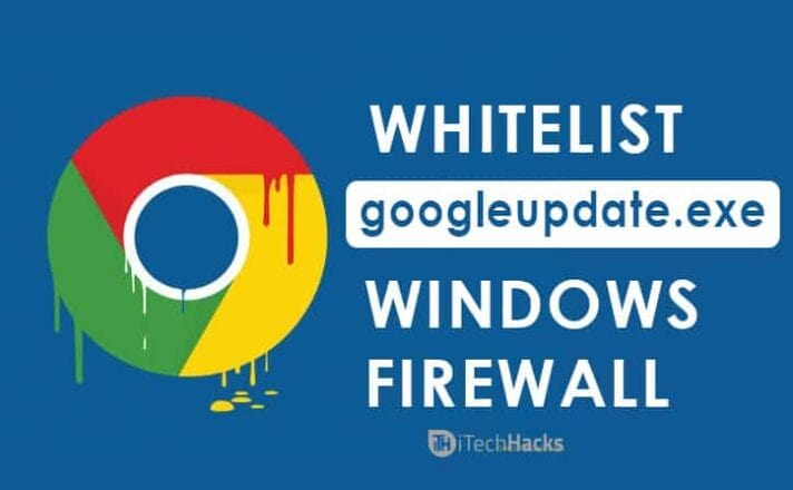 How to Whitelist Googleupdate.exe for Windows 8/10/11