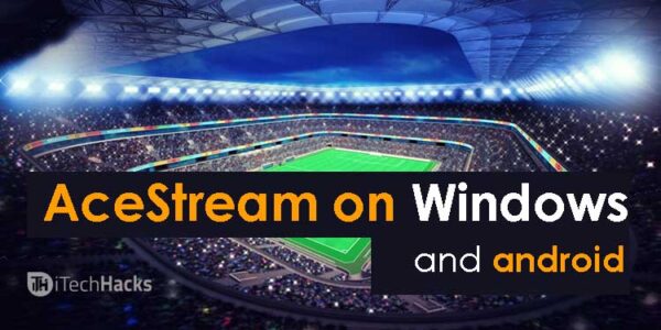 Play AceStream Links on Windows and Android 2024 - Watch Live Sports