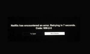 Fix Netflix NW-2-5 Error: Simple Solutions for All Devices (PS4, Xbox ...
