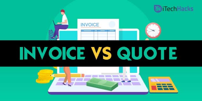 Differences Between Invoice and Quote: Comparison Table