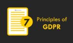What is GDPR Compliance? 7 Principles of GDPR Explained
