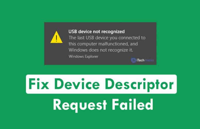Ways to Fix for Device Descriptor Request Failed Error Windows 10