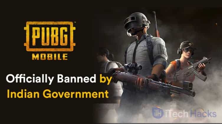 PUBG Mobile & PUBG Mobile Lite Officially Banned by Government of India