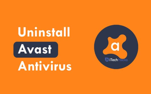 How to Uninstall Avast Antivirus on Windows, Mac, Android