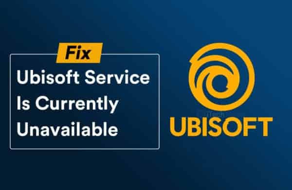 How to Fix A Ubisoft Service Is Currently Unavailable