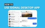 How to Use Signal Desktop App: Chrome, macOS, Windows