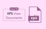 How to Open XPS File and Documents in Windows 10/11