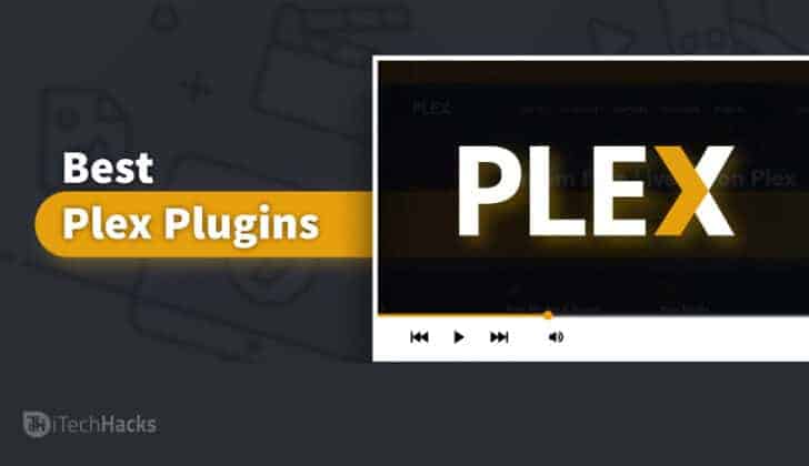 Top 5 Best Plex Plugins of 2024 (Working and Installation Guide)