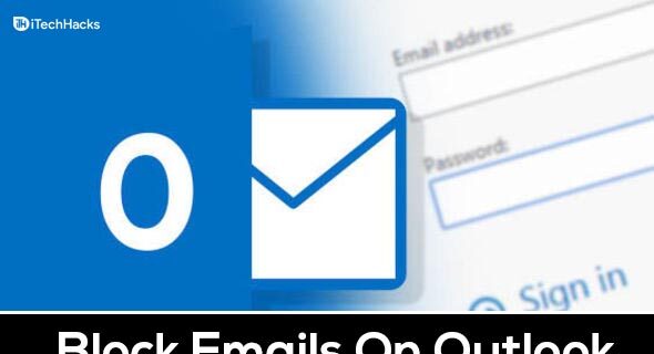 Block Emails On Outlook Archives » iTech Hacks