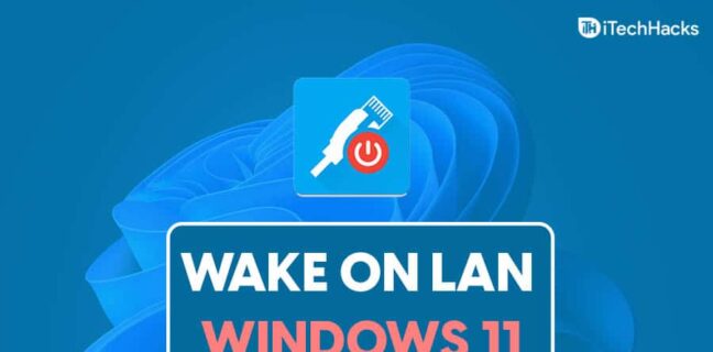 wake on lan windows 11 Archives - iTech Hacks
