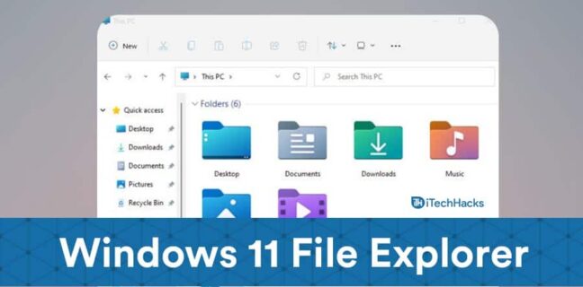 Windows 11 File Explorer Archives - iTech Hacks