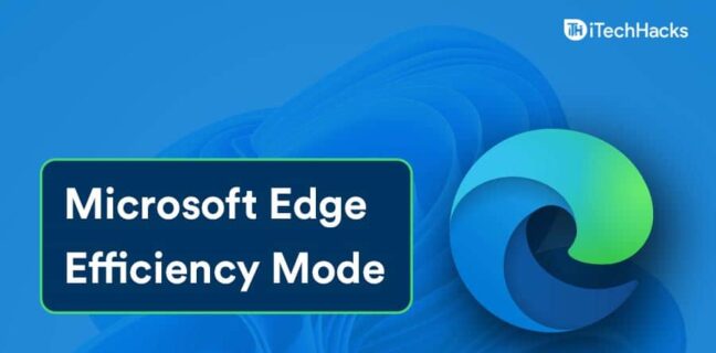 Microsoft Edge Archives - iTech Hacks