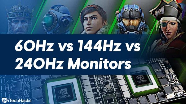 60Hz vs 144Hz vs 240Hz Monitors Comparison: Differences