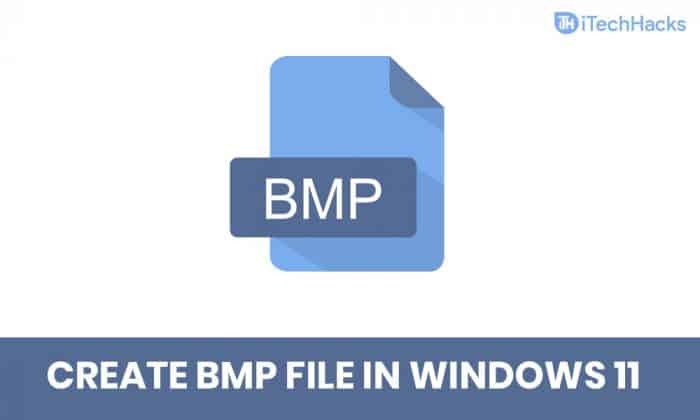 How to Create BMP File In Windows 11 (Simple Guide)