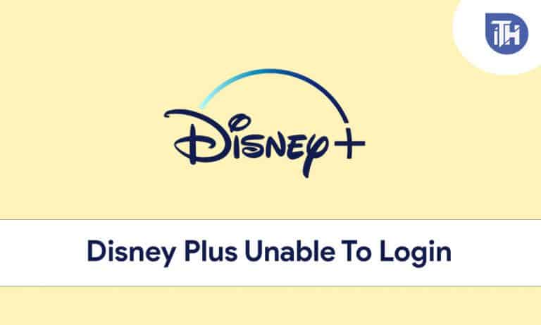 5 Working Ways To Fix Disney Plus Unable To Login Issues