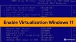 How To Enable Virtualization In BIOS Windows 11