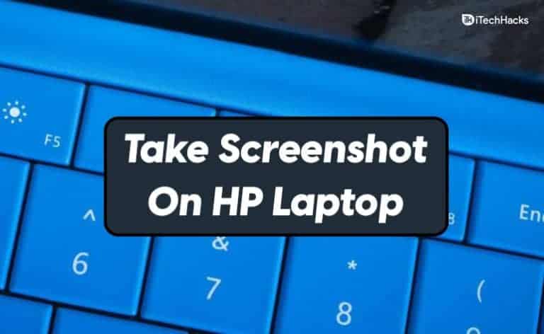 How to Take a Screenshot on HP Laptop or Desktop in 2025