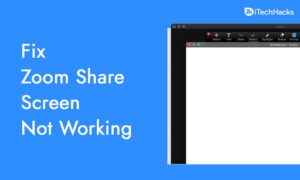 5 Fixes For Zoom Screen Sharing Not Working Problem