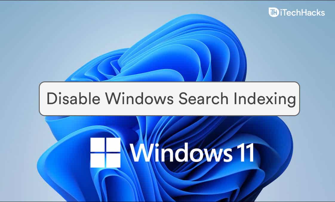5 Best Ways To Disable Search Indexing in Windows 11