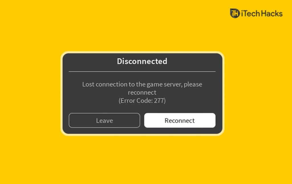 Top 5 Ways To Fix Roblox Error Code 279