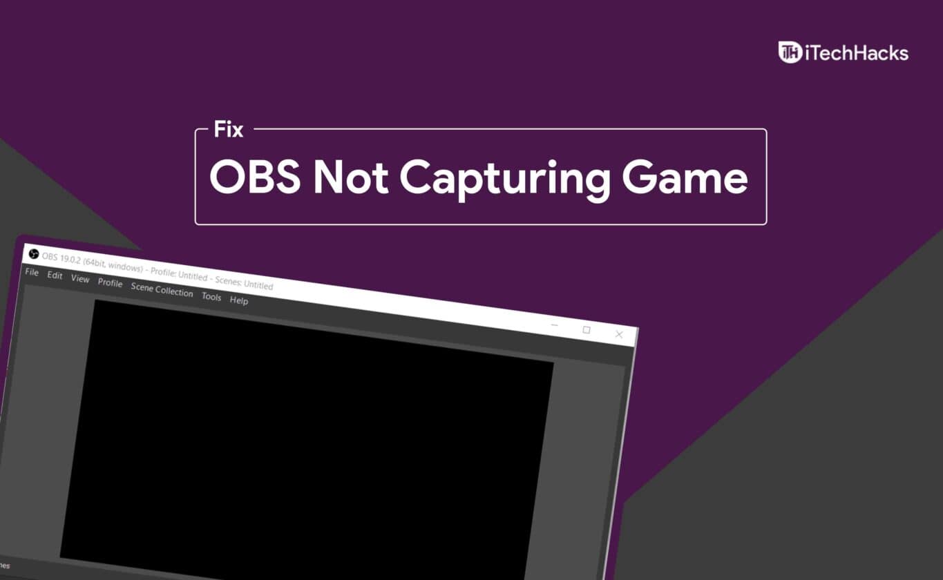 How to Fix OBS Not Capturing Game with Black Screen Problem