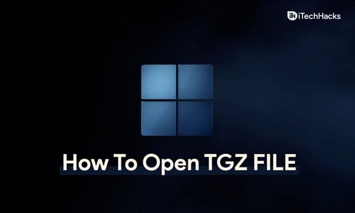 How To Open TGZ Files In Windows 11 (Simple Guide)