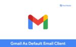 Set Windows 11 Gmail As Default Email Client In Chrome/Edge