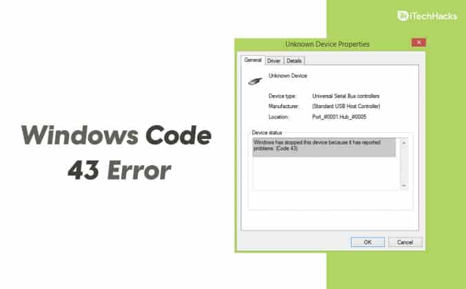 5 Ways To Fix Code 43 Windows Has Stopped This Device In Windows 11