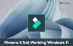 Top 5 Ways to Fix Filmora X Not Working in Windows 11