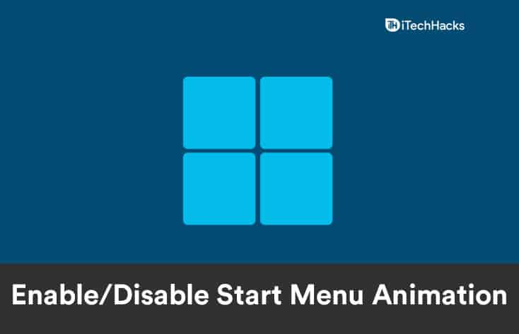 How To Turn On/Off Windows 11 Start Menu Animation 2023