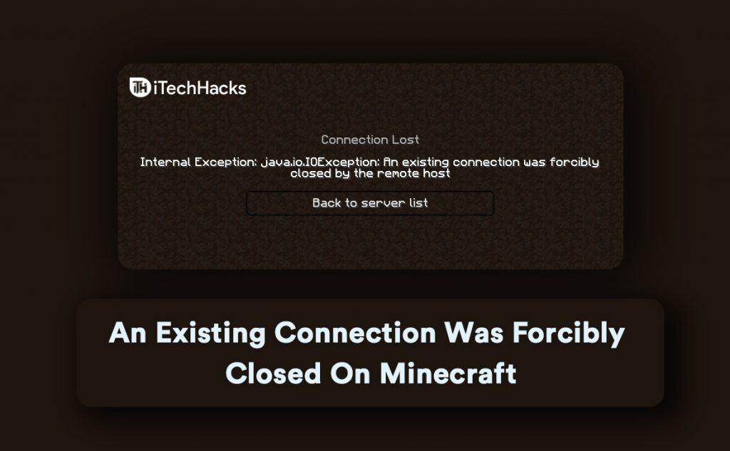 14 Ways to Fix Existing Connection Was Forcibly Closed On Minecraft