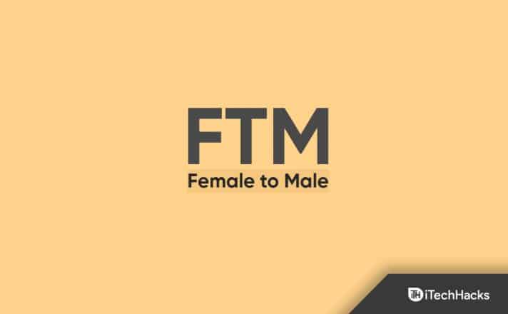 What Does FTM Stand for in Different Contexts (FTM Meanings)?