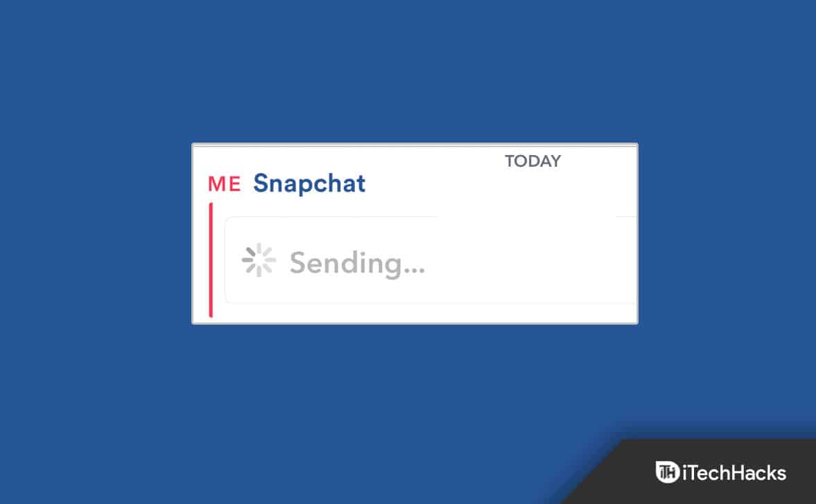 8 Ways to Fix Snapchat Stuck on Sending Messages/Snaps