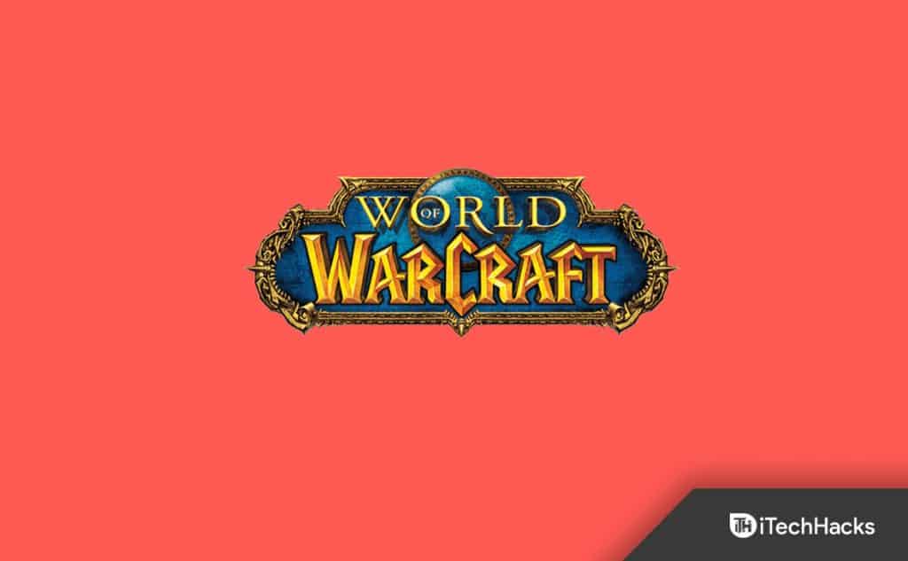 11 Ways to Fix WOW51900319 Error in World Of Warcraft