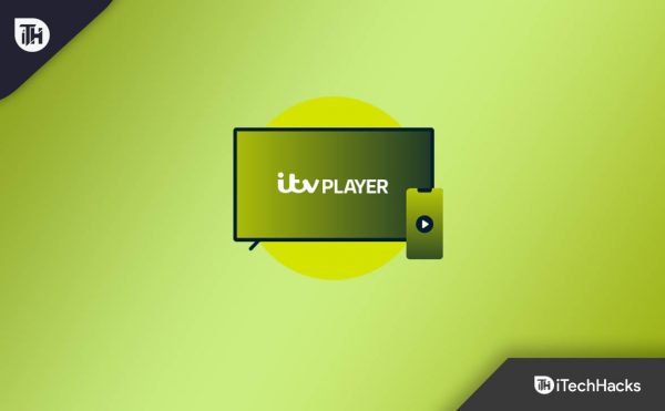 11 Ways to Fix ITV Hub Not Working on Samsung, LG, Sony Smart TV