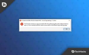 Top 6 Ways Fix This File Does Not Have an App Associated With It