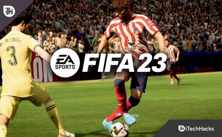 How to Fix FIFA 23 Web App Not Working (2024)