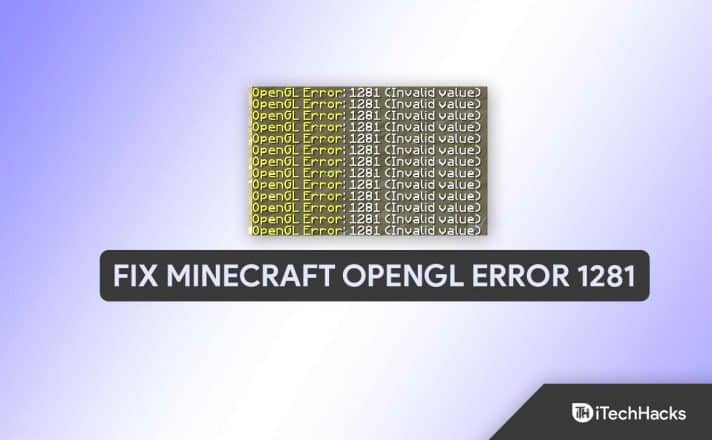 Top 6 Ways to Fix Minecraft OpenGL Error 1281