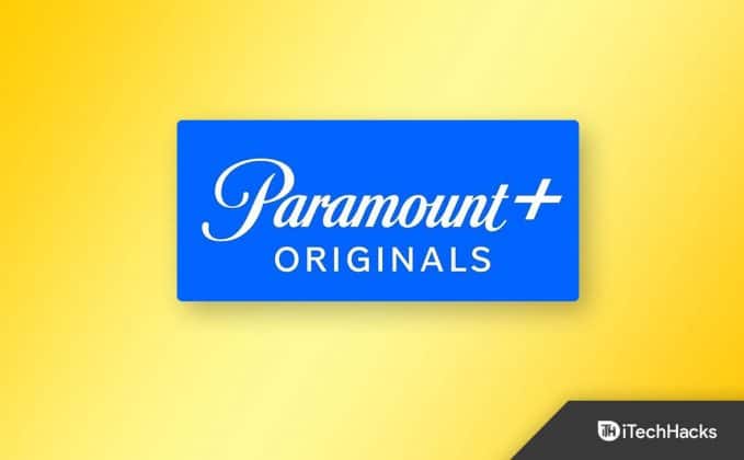 Top 8 Ways to Fix Paramount Plus Login Not Working