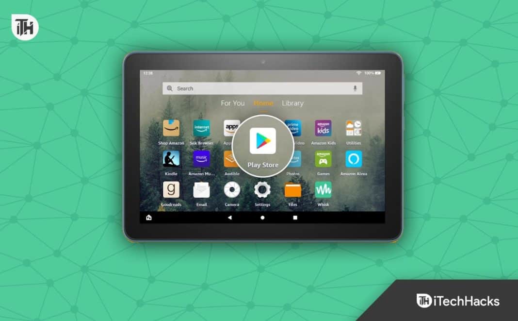 How to Install Google Play Store on an Amazon Fire Tablet (2024)