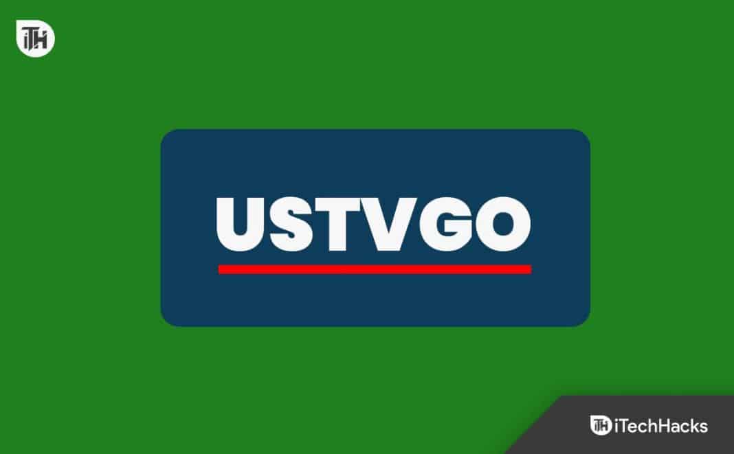 USTVGO Not Working? Is USTVGO and USTV 247 Down?